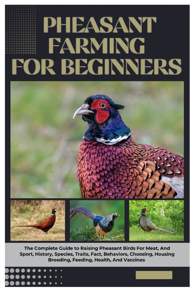 Pheasant Farming for Beginners a book by Yvonne W Dunham - Bookshop.org US