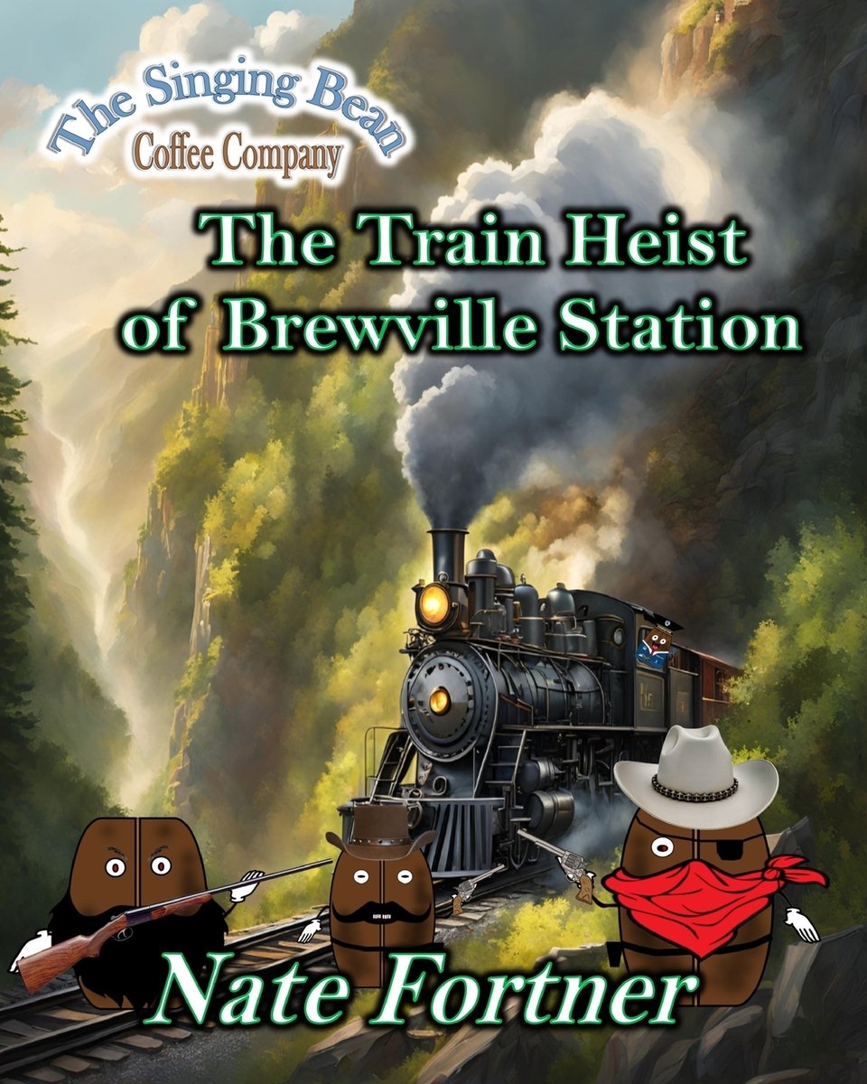 The Train Heist of Brewville Station a book by Nate Fortner - Bookshop ...