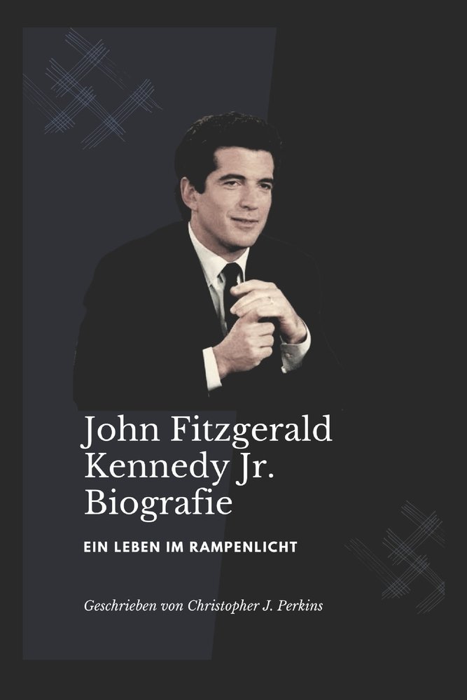 JOHN FITZGERALD KENNEDY Jr. a book by Christopher J Perkins - Bookshop ...