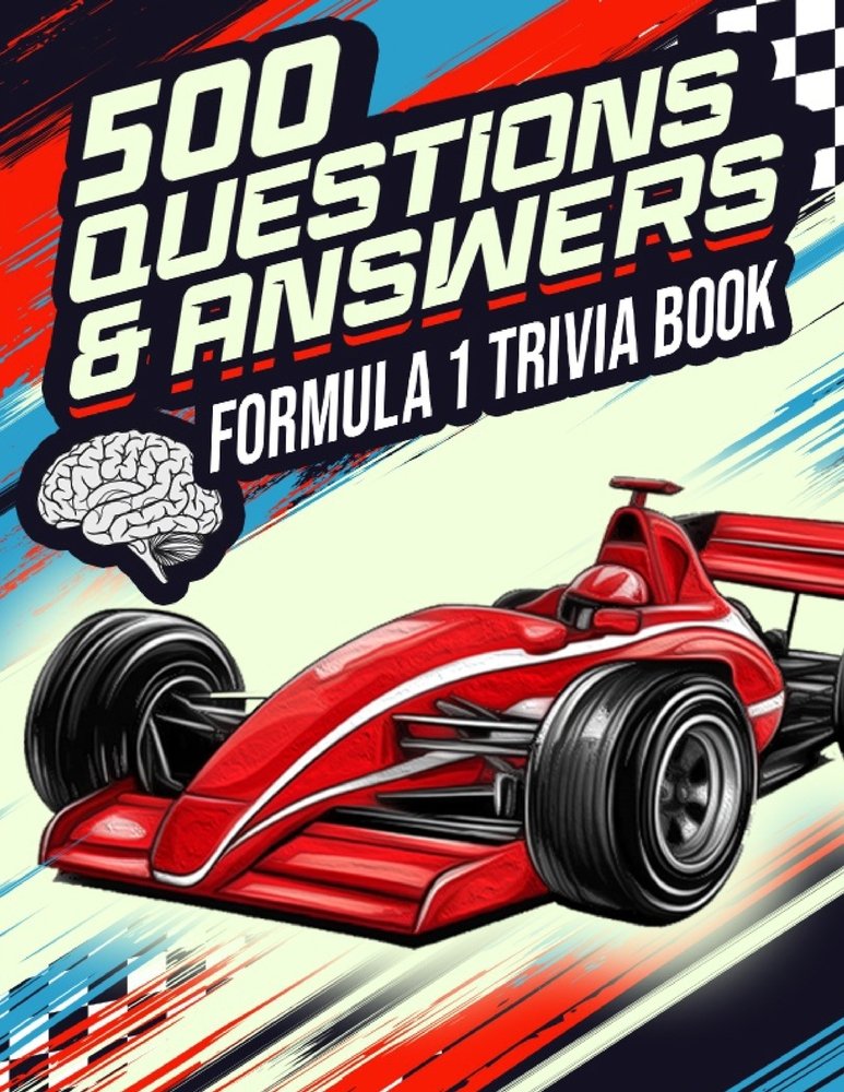 The Ultimate Formula 1 Triviva Book Quiz Challenge a book by Soufyane ...