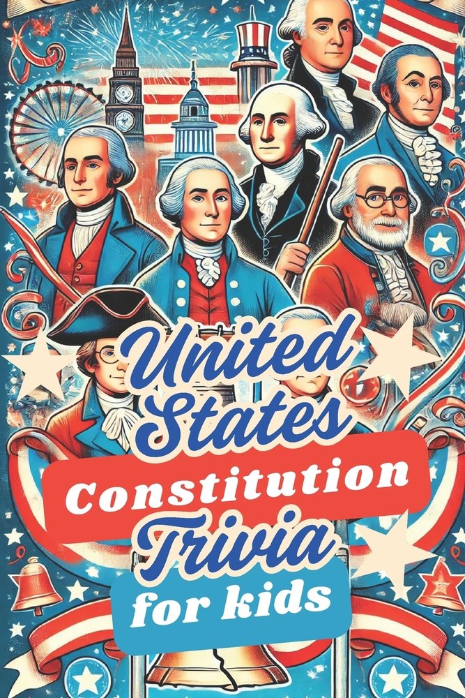 United States Constitution Trivia For Kids a book by Weirdology Press ...