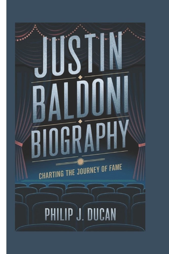 Justin Baldoni biography a book by Philip J Ducan - Bookshop.org US