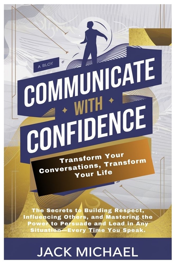 Communicate with Confidence a book by Jack Michael - Bookshop.org US