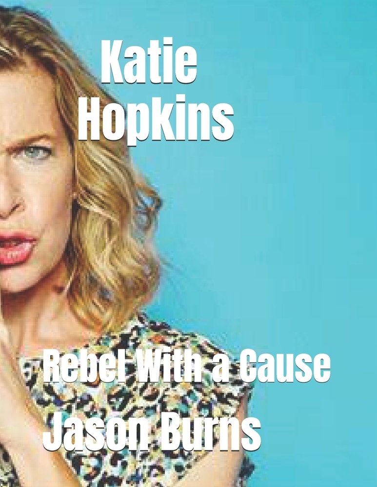 Katie Hopkins a book by Jason Burns - Bookshop.org US