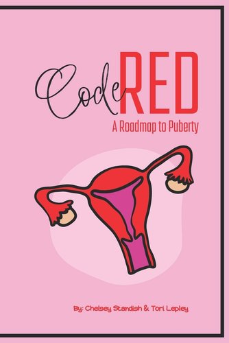 Code Red: A Roadmap To Puberty a book by Tori May Lepley and Chelsey ...