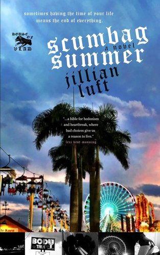 Scumbag Summer A Book By Jillian Luft