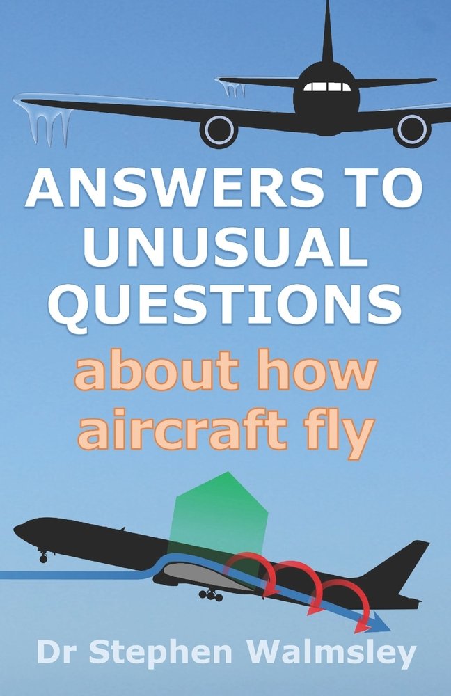 Answers to Unusual Questions About How Aircraft Fly a book by Stephen ...