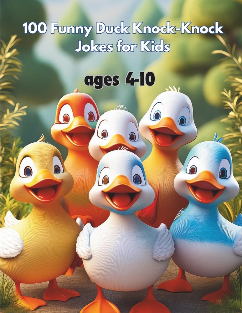 Funny Duck Knock-Knock Jokes For Kids a book by Atta Ul Munium ...