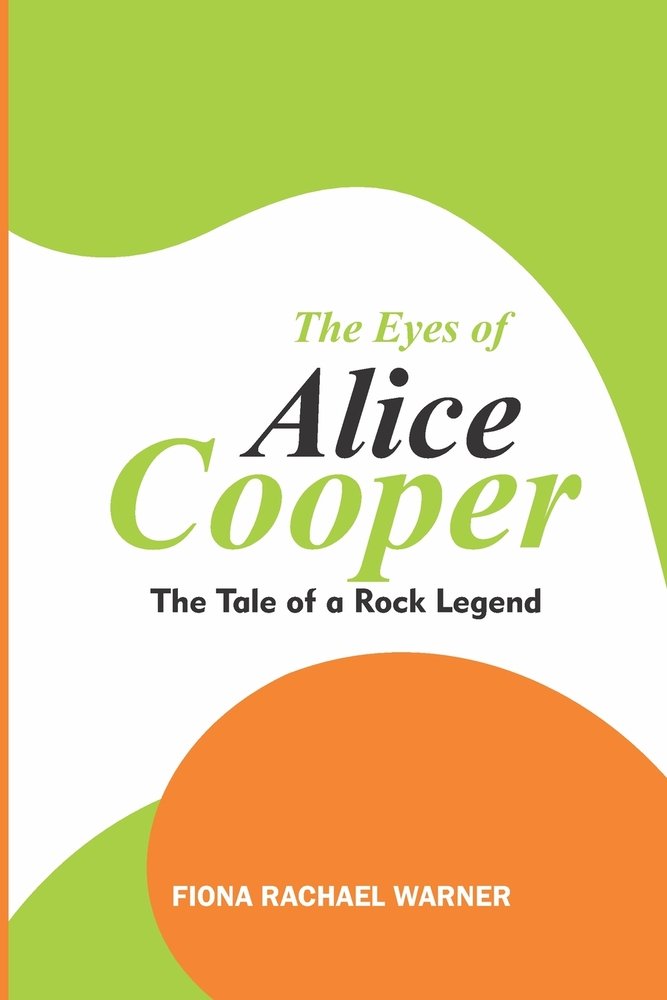 The Eyes of Alice Cooper a book by Fiona Rachael Warner - Bookshop.org US