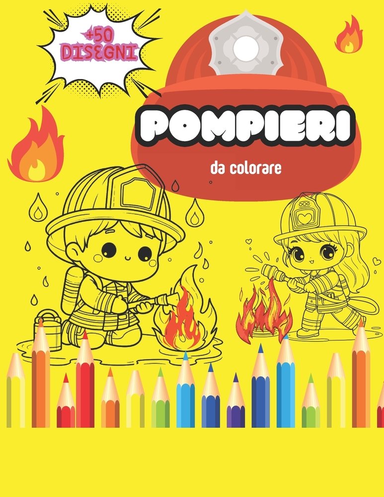 Pompieri da colorare: Più di 50 disegni di pompieri da colorare a book ...