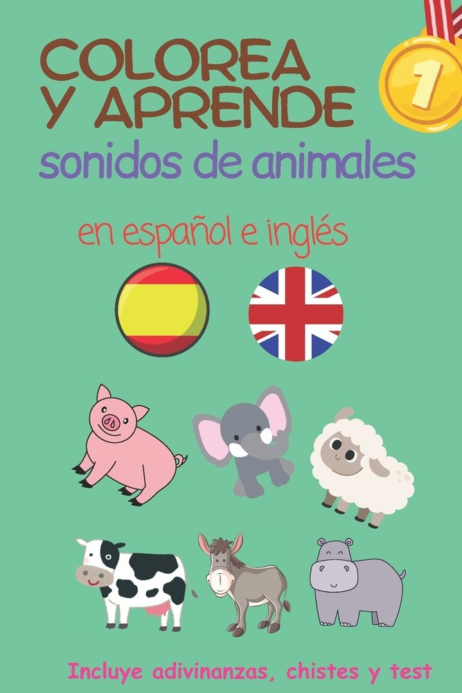Colorea y Aprende. Sonidos de Animales en Español e Inglés: Bonus ...