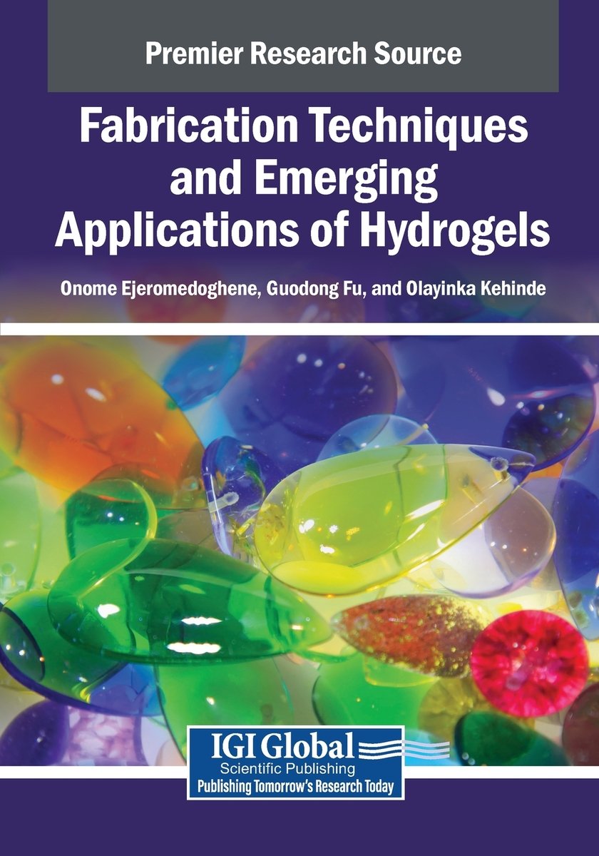 Fabrication Techniques and Emerging Applications of Hydrogels a book by ...