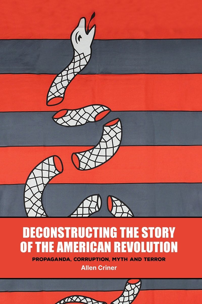 Deconstructing the Story of the American Revolution a book by Allen C ...