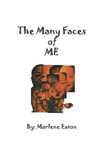 The Many Faces of Me a book by Marlene Eaton
