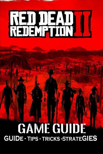 RED DEAD REDEMPTION 2 The Latest Guide: Tips And Tricks to get started ...