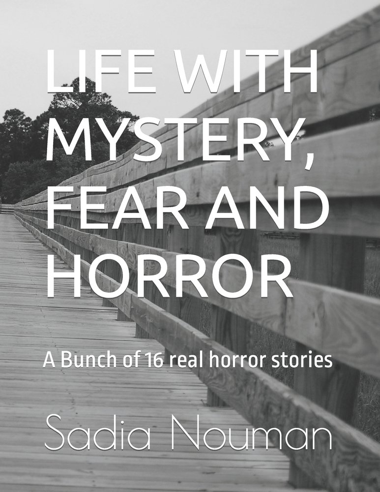 Life with Mystery, Fear and Horror a book by Sadia Nouman - Bookshop.org US