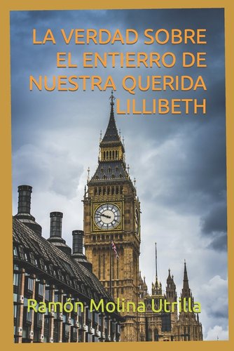 La Verdad Sobre El Entierro de Nuestra Querida Lillibeth a book by ...