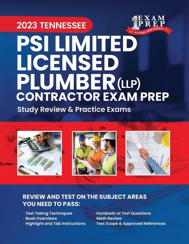 2023 Tennessee PSI Limited Licensed Plumber Contractor Exam Prep: 2023 ...