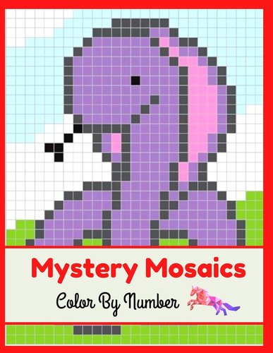 Mystery Mosaics Color by Number: Pixel Art Coloring Book For Adults and ...