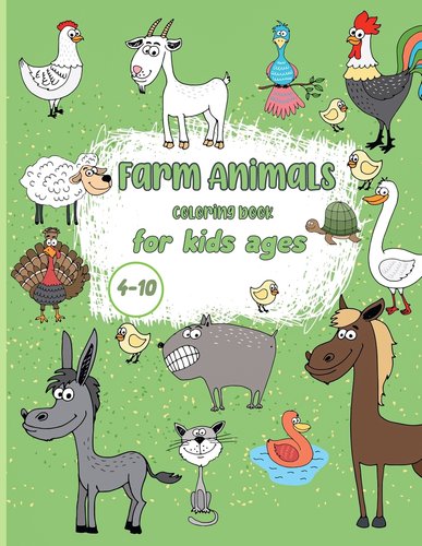 Farm Animals Coloring Book For kids Ages 4-10: 40 Adorable Farm Animals ...