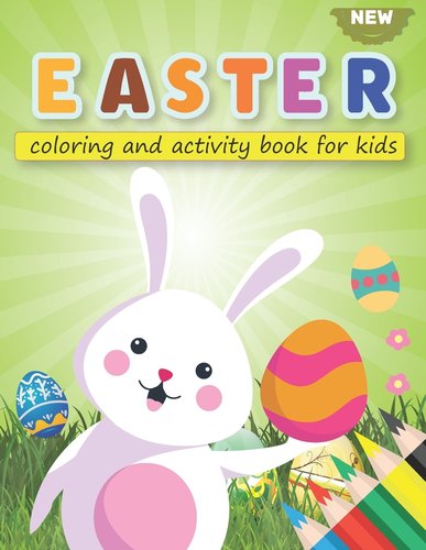 Easter Coloring and Activity Book for Kids: Happy Easter Day Coloring ...
