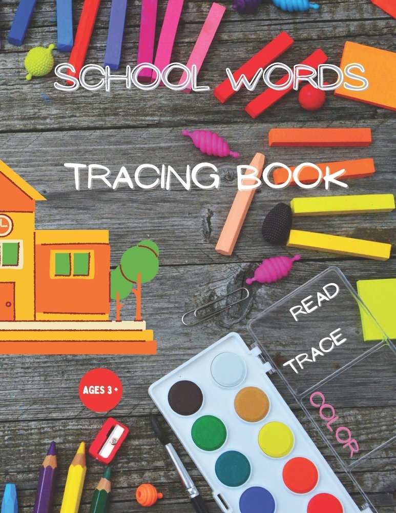 School Words Tracing Book: Read, Trace, Color - Preschool and ...