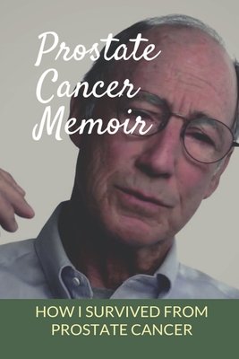 Prostate Cancer Memoir a book by Keenan Buchinski - Bookshop.org US