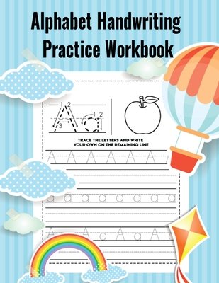 Alphabet Handwriting Practice Workbook: Preschool writing Workbook with ...