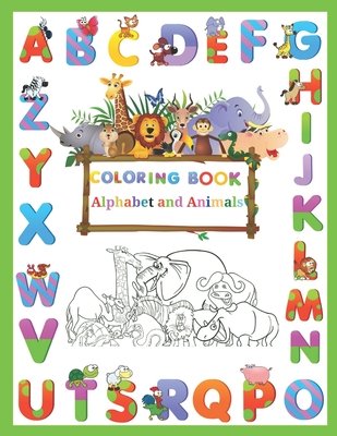 Coloring Book Alphabet and Animals: Supper funny Preschool Coloring ...