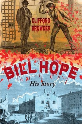 Bill Hope: His Story a book by Clifford Browder and Anna Faktorovich
