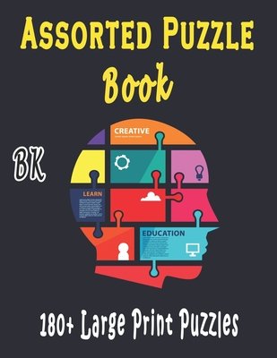 BK Assorted Puzzle Book: Puzzle Activity Book for Adults, 180+ Large ...