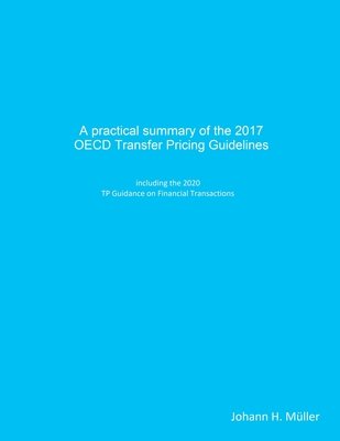 A practical summary of the 2017 OECD Transfer Pricing Guidelines ...