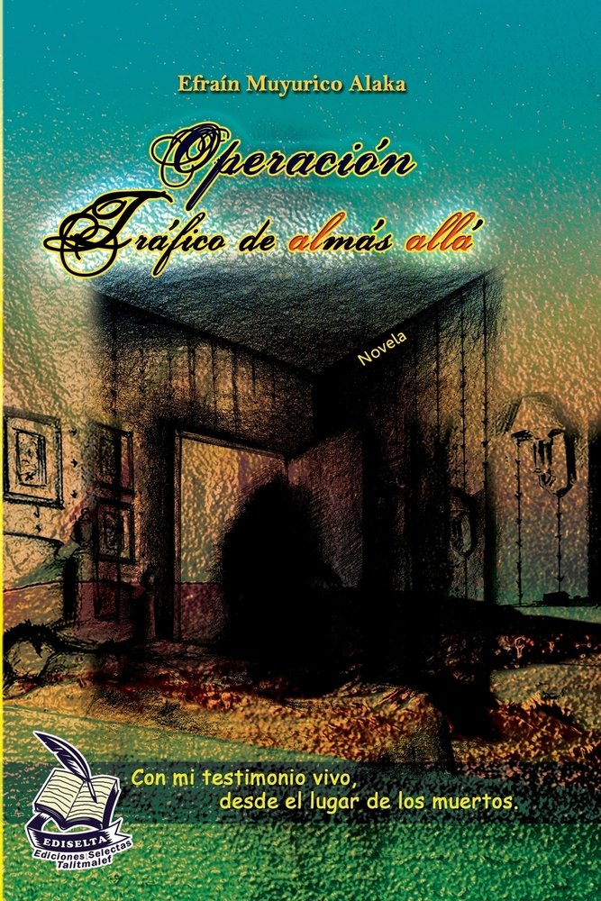 Operación tráfico de almas allá a book by Erwin Luis Tejerina and ...