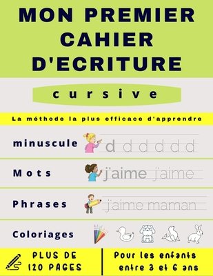 Mon premier cahier d'écriture cursive: Cahier d'activités pour enfants ...
