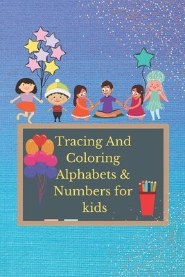 Tracing and Coloring Alphabets and Numbers for KIDS: homeschool ...