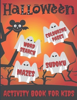 Halloween Activity Book For Kids: Word Search, Colouring Pages, Mazes ...
