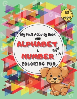 My First Activity Book with Alphabet and Number Coloring Fun: Big ...
