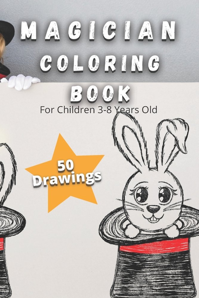Magician Coloring Book For Children 3-8 Years Old: Coloring pages for ...