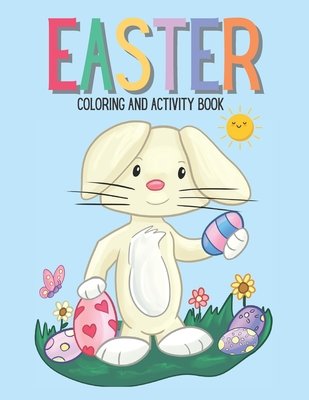 Easter Coloring And Activity Book: Easter Activity Book for Kids ...