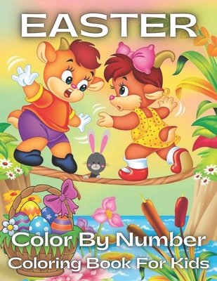 Easter Color By Number Coloring Book For Kids: An Kids Color By Numbers ...