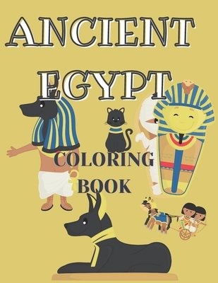 Ancient Egypt Coloring Book: Mummies, Pharaohs, Pyramids coloring Pages ...