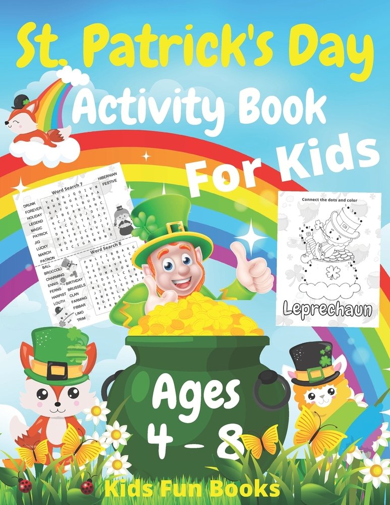 St. Patrick's Day Activity Book For Kids Ages 4 - 8 a book by Kids Fun ...