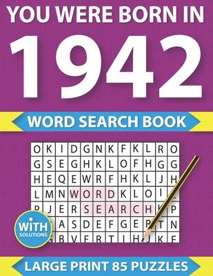 You Were Born In 1942: Word Search puzzle Book: Many Hours Of ...