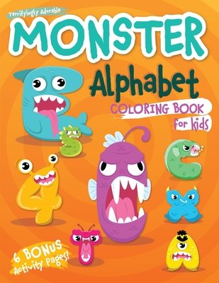 Monster Alphabet Coloring Book for Kids: 50 Cute Monster Letters A-Z ...