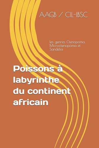 Poissons à labyrinthe du continent africain: les genres Ctenopoma ...