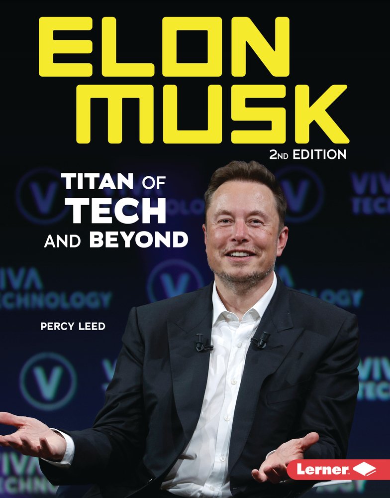 Elon Musk, 2nd Edition a book by Percy Leed - Bookshop.org US