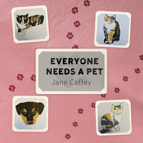Everyone Needs A Pet a book by Jane Coffey