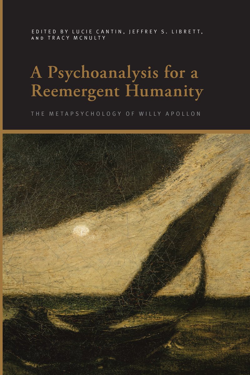 A Psychoanalysis for a Reemergent Humanity a book by Psychologist ...