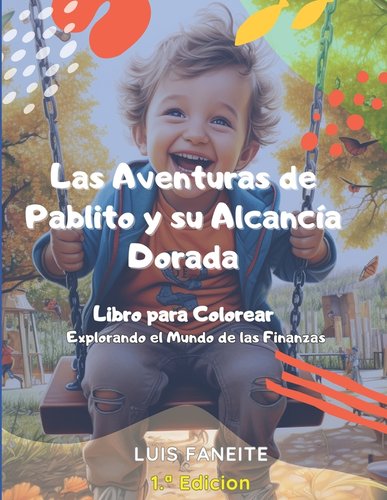 Las Aventuras de Pablito y su Alcancía Dorada.: Explorando el Mundo de ...