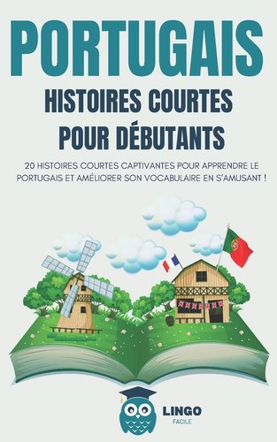 PORTUGAIS Histoires courtes pour débutants: 20 histoires courtes ...